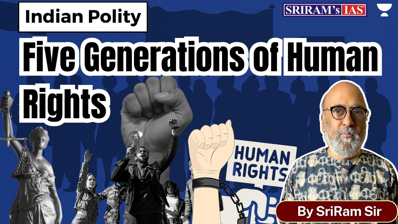 Fifth Generation of Human Rights | Indian Polity | UPSC 2023/24 ...