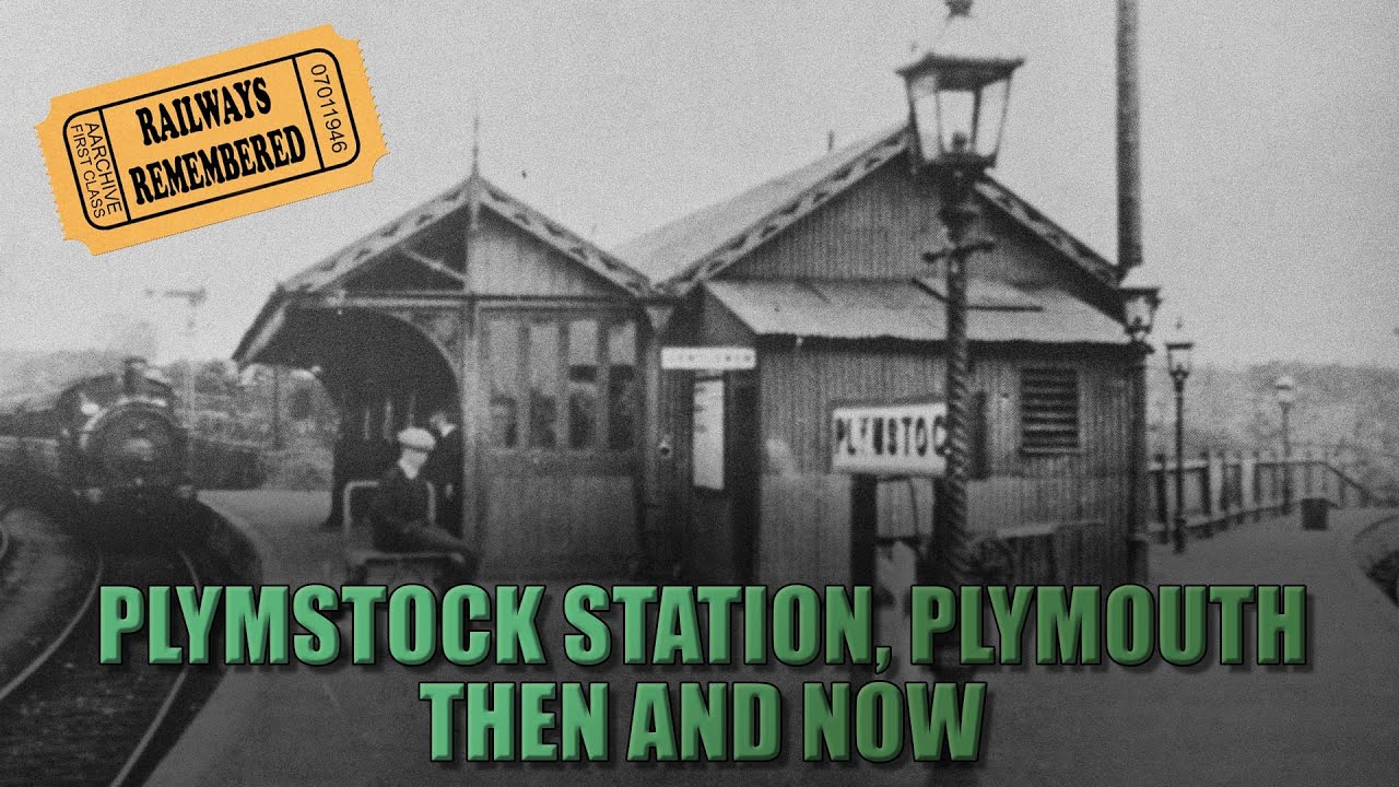 Plymstock and Oreston Stations, Plymouth - Then and Now - YouTube