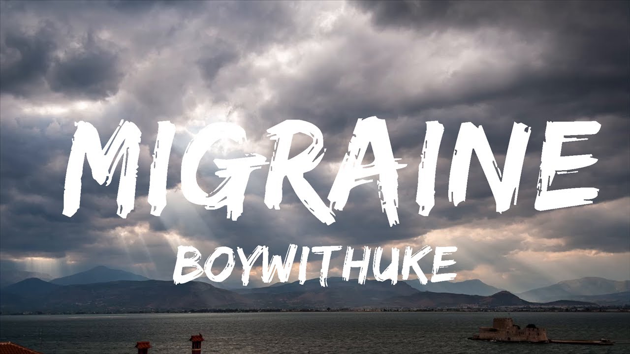 BoyWithUke - Migraine (Lyrics) - YouTube