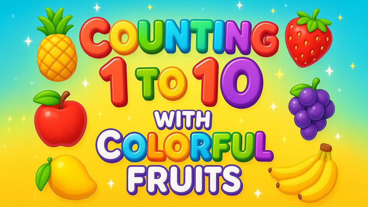 Counting 1 to 10 with Colorful Fruits 🍎 | Numbers Song for Children ...