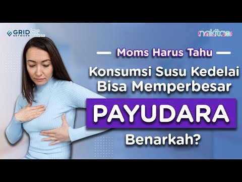 Konsumsi Susu Kedelai Bisa Memperbesar Payudara, Benarkah?