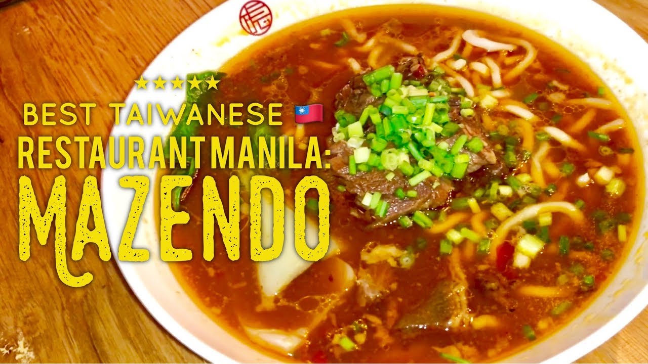 Best Taiwanese Restaurant Manila: Mazendo Beef Noodle Soup S Maison SM ...