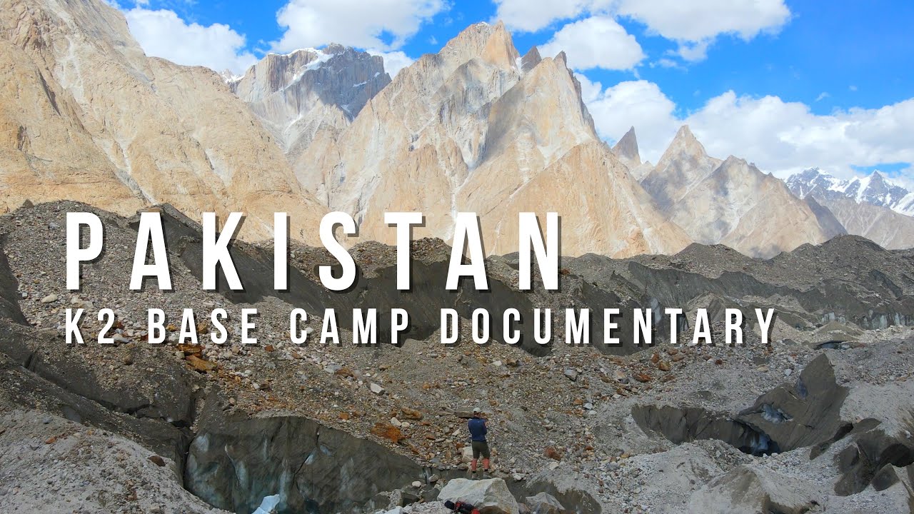 K2 Base Camp Trek Documentary (4K) - YouTube