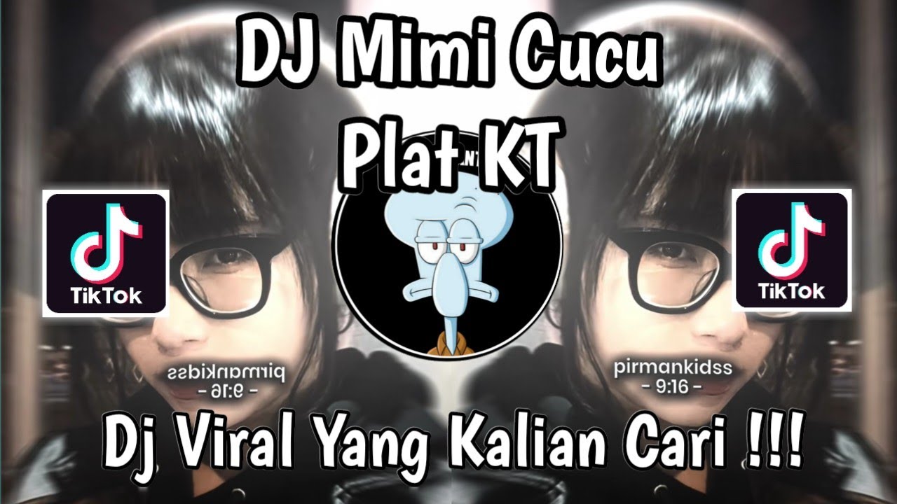 DJ MIMI MIMI MIMI CUCU | DJ SOUND PLAT KT BREAKBEAT JEDAG JEDUG VIRAL ...