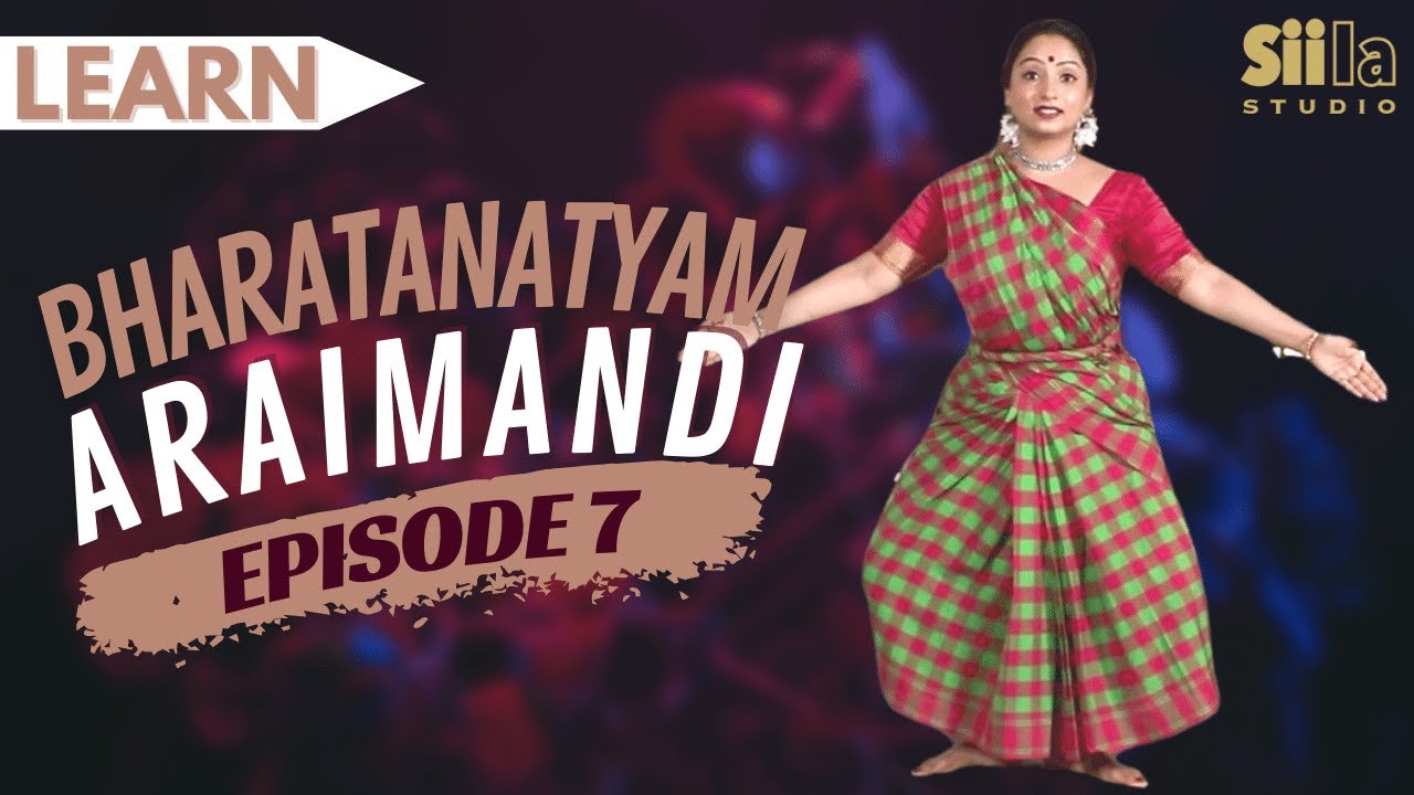 Bharatanatyam Ep 7 Araimandi | Primary posture | Guru Shylu Winston ...