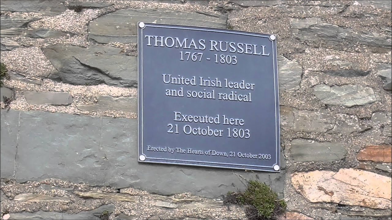 Thomas Russell United Irishman Downpatrick Jail Plaque - YouTube