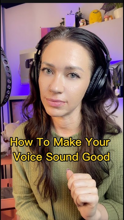 Voice actor explains how to make your voice sound good - YouTube