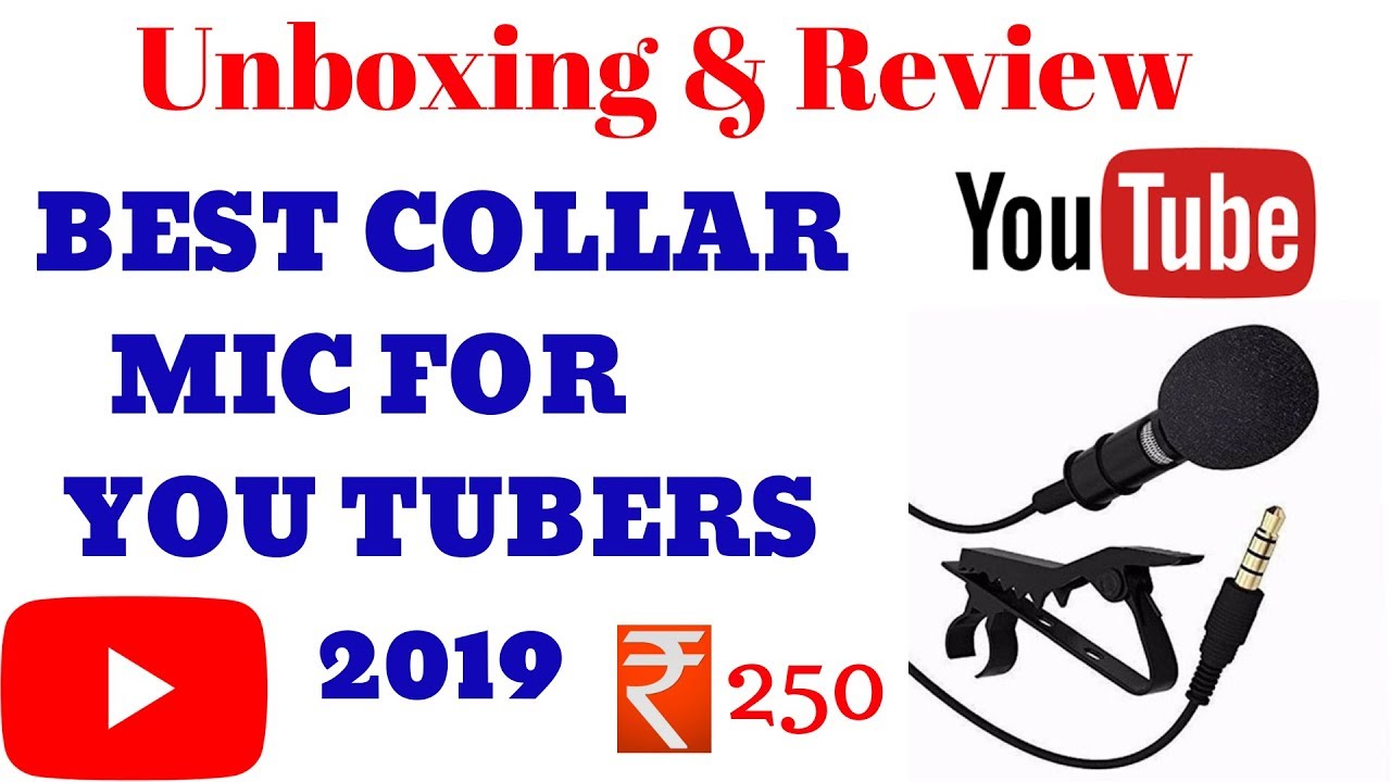 2019 Best Budget Collar Mic For YouTubers UnBoxing And Review ...
