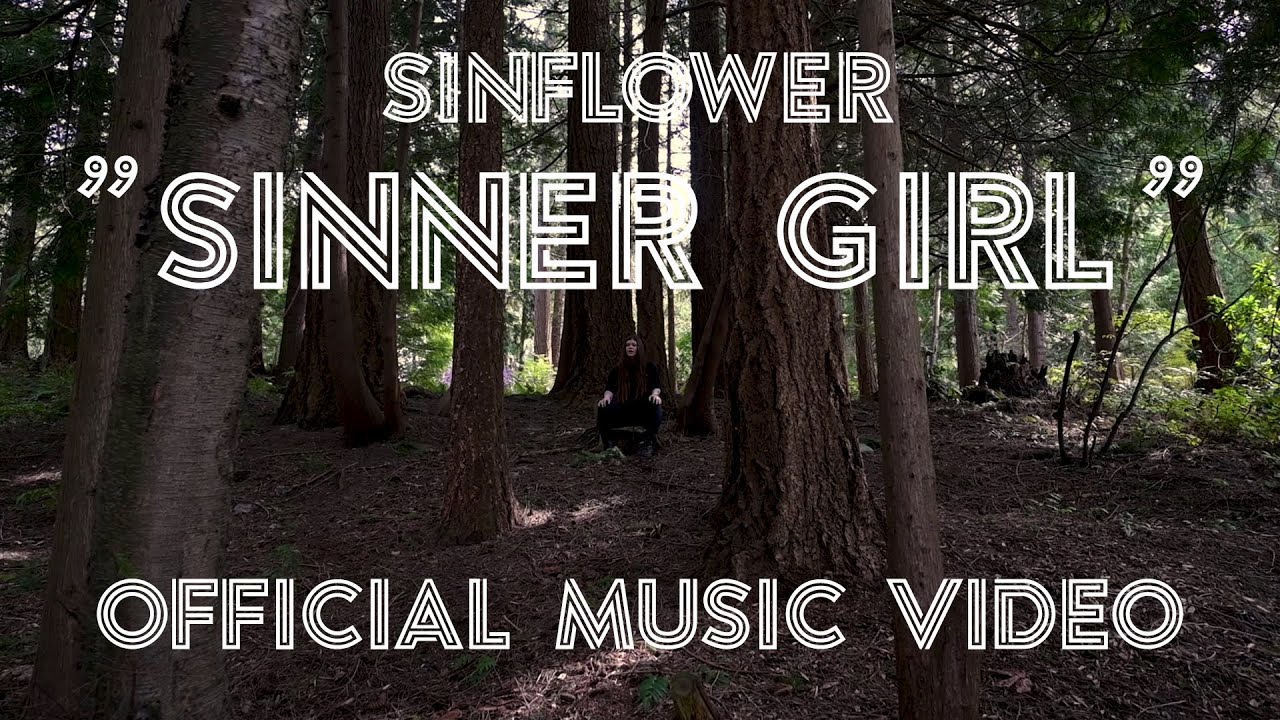 Sinflower - "Sinner Girl" Official Music Video - YouTube