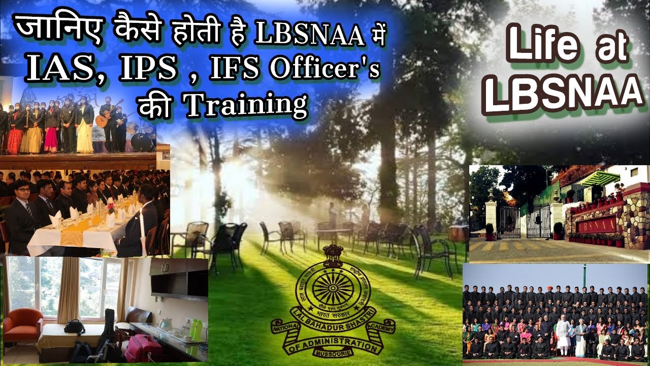 LBSNAA IAS Training Centre| UPSC CSE |जानिए कैसे होती है में lbsnaa में ...