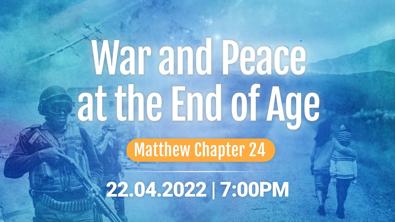 War and Peace at the End Time, Matthew Chapter 24 - YouTube
