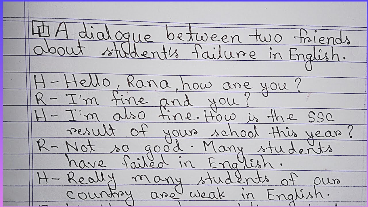 Write a dialogue between two friends about students failure in english ...