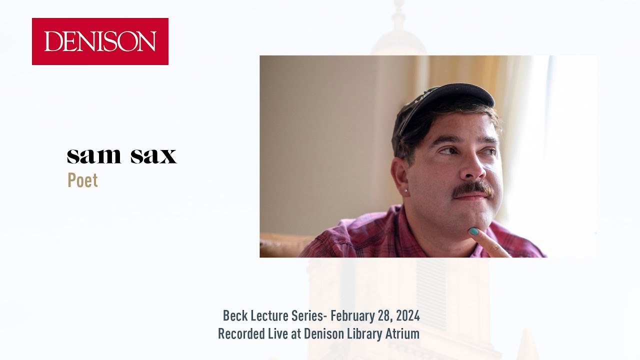 Beck Lecture Series Sam Sax 2 28 2024 - YouTube