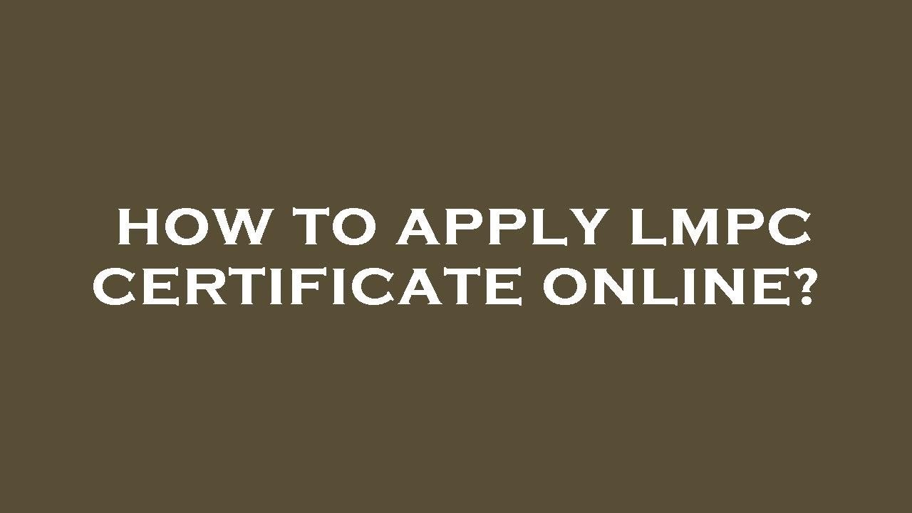 How to apply lmpc certificate online? - YouTube