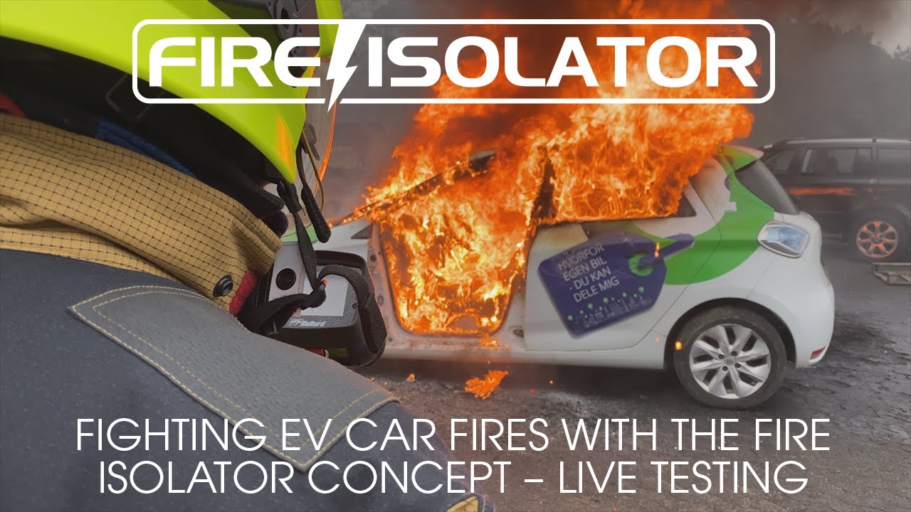 Fighting EV car fires with the FIRE ISOLATOR concept - Live testing ...