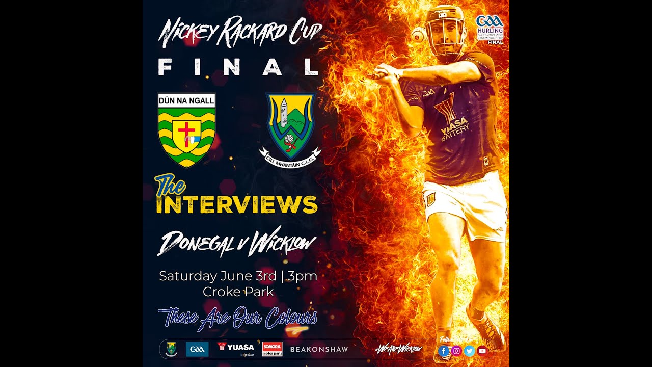 Nickey Rackard Cup 2023 - Pre Match Interviews - YouTube