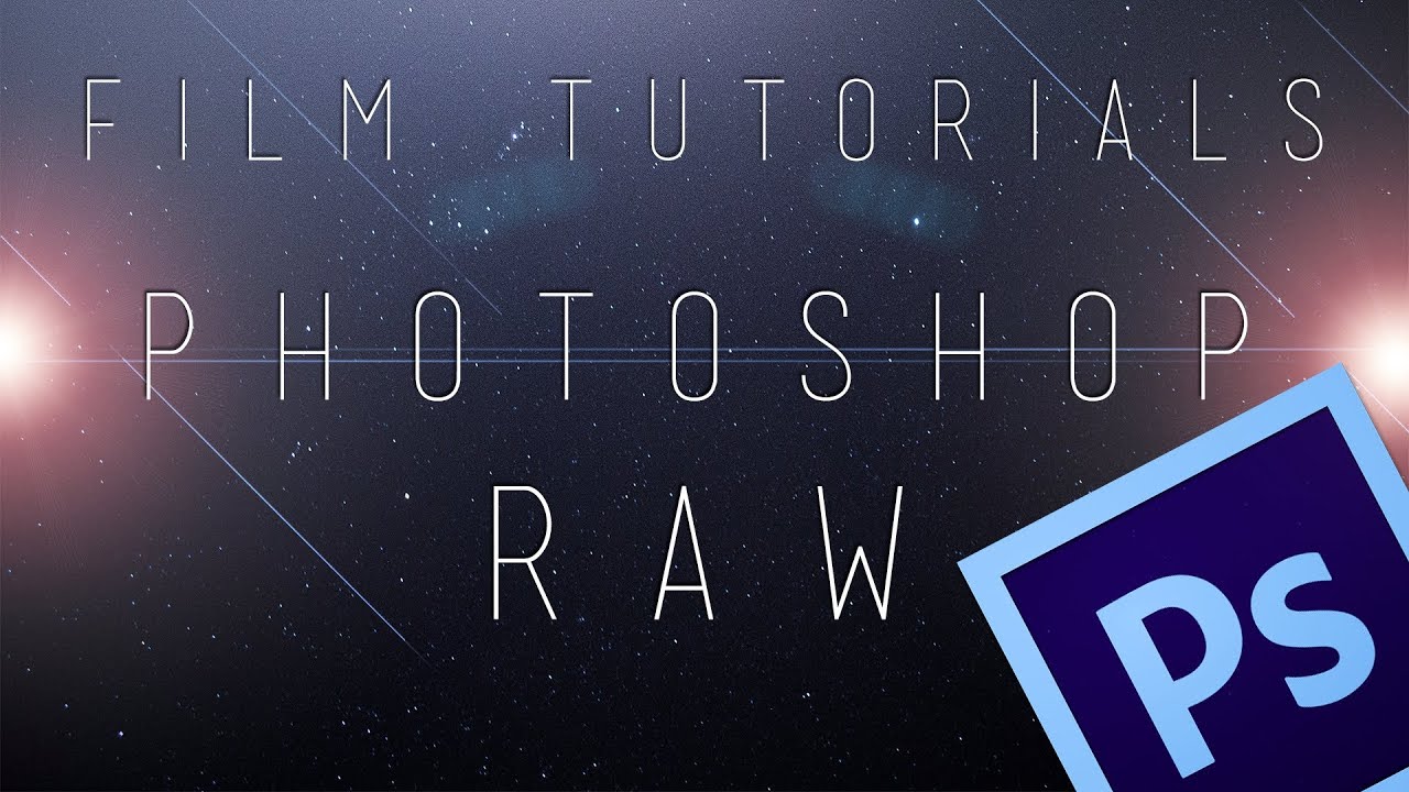 Film Tutorials Editing RAW Photos In Photoshop YouTube film-tutorials-editing-raw-photos-in-photoshop-youtube