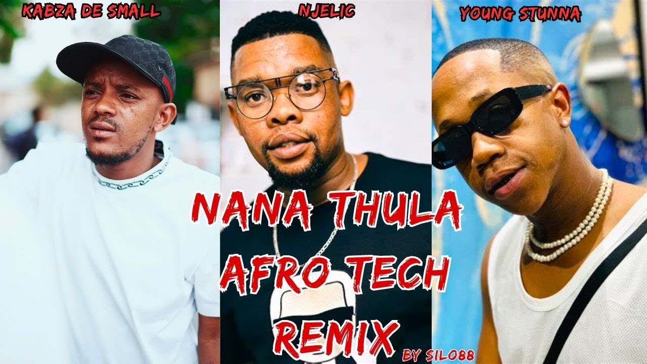 Kabza De Small - Nana Thula (Afro tech REMIX) - YouTube