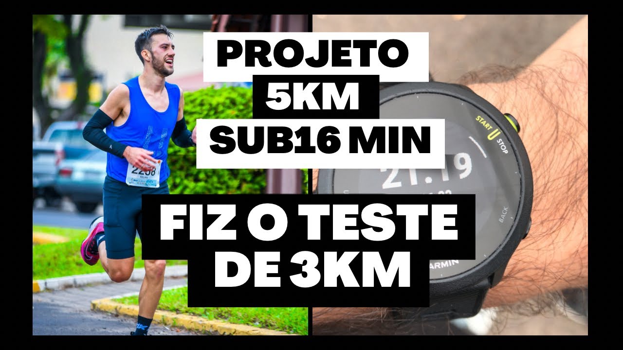 Fiz o teste de 3km para ver meu condicionamento | Projeto 5km sub16 ...