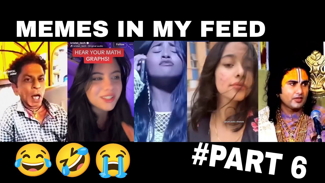 🤣MEMES IN MY FEED🤣 | PART #5 | FOLLOW FOR MORE MEME VIDOES | HINDI ...