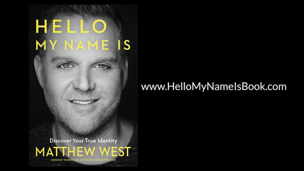 AVAILABLE NOW: Hello My Name Is by Matthew West - YouTube