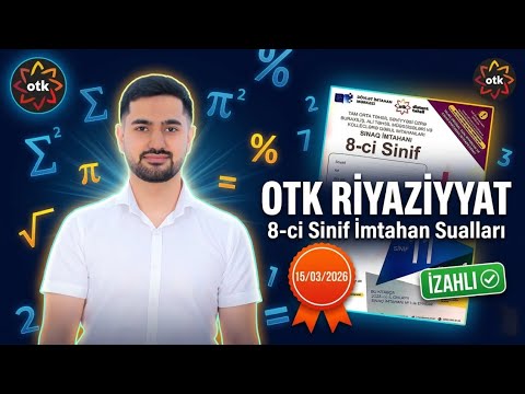  8-ci Sinif Riyaziyyat OTK – 15 Mart 2026 Suallarının Tam İzahı! 🔥 İntelekt Kursları