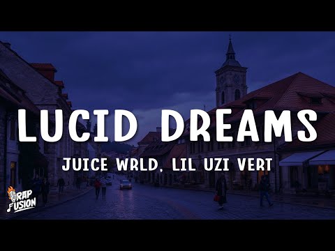 Juice WRLD - Lucid Dreams (Lyrics) ft. Lil Uzi Vert