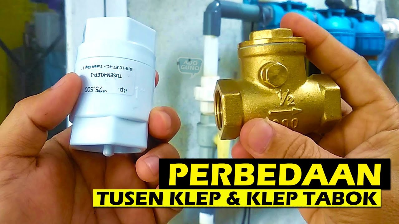 Perbedaan Klep Tabok dengan Tusen Klep dari Segi Fungsi ...