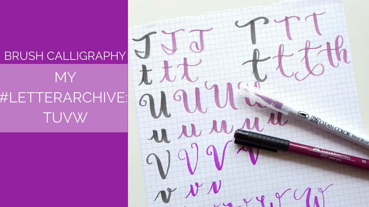 My Brush Calligraphy Letter Archive: How I Write TUVW - YouTube