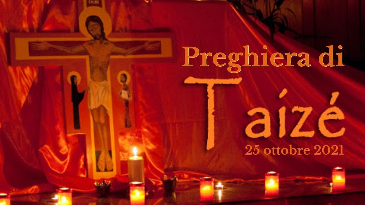 Preghiera di Taizè 2/2 giovedì 25 novembre 2021 - YouTube