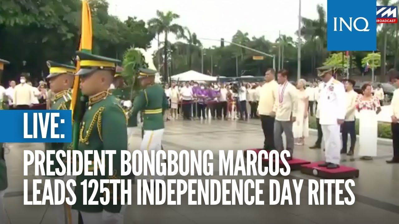 LIVE: President Bongbong Marcos leads 125th Independence Day rites ...