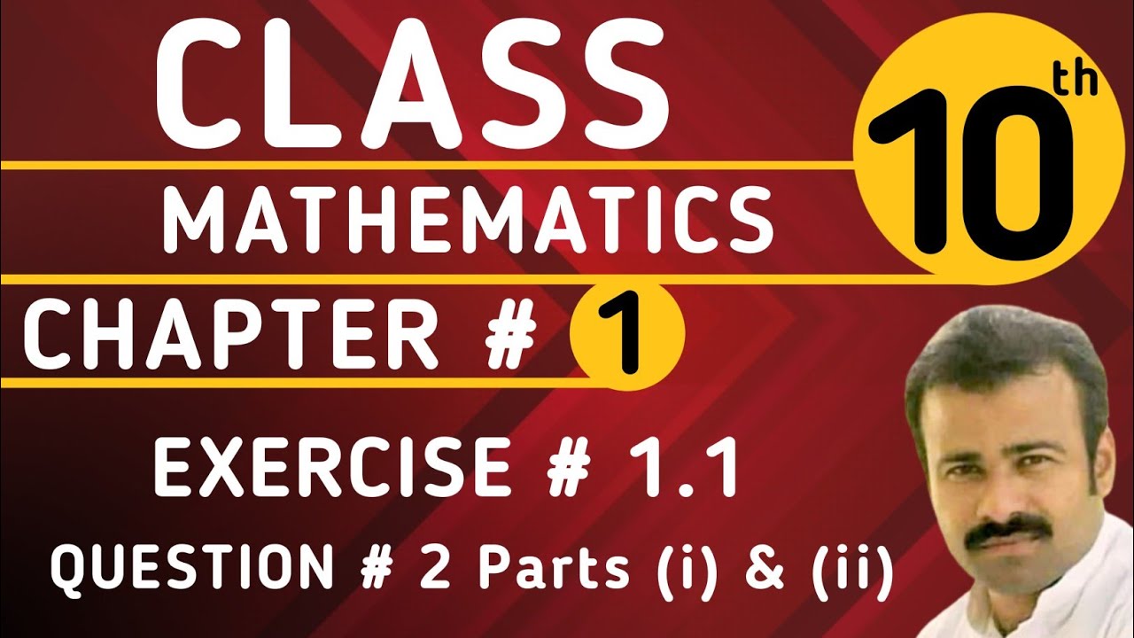 Class 10th Math Chapter 1 Exercise 1.1 Question 2 Part (i) & (ii) A.K.B 🔥 @MathByKhan - YouTube