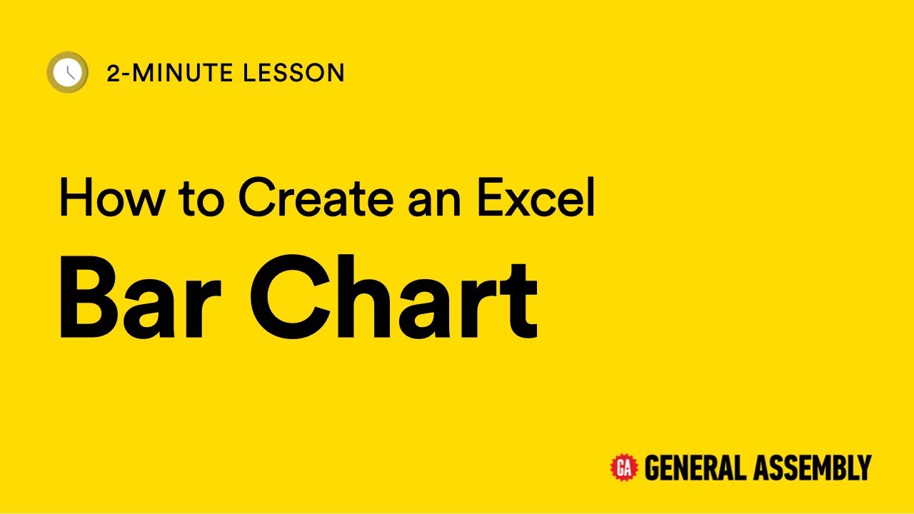 How To Create A Bar Chart In Excel In 2 Minutes General Assembly How To Create A Bar Chart In Excel In 2 Minutes General Assembly