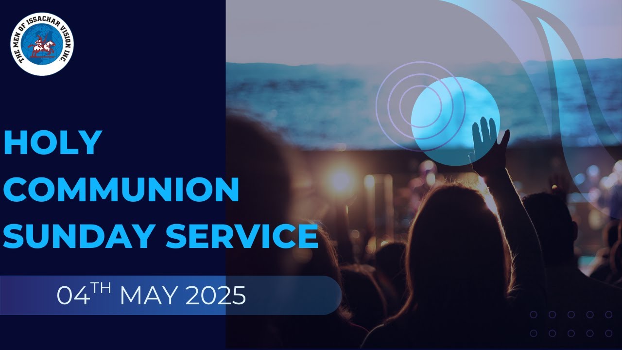 Holy Communion Sunday Service | 04 May 2025 - YouTube