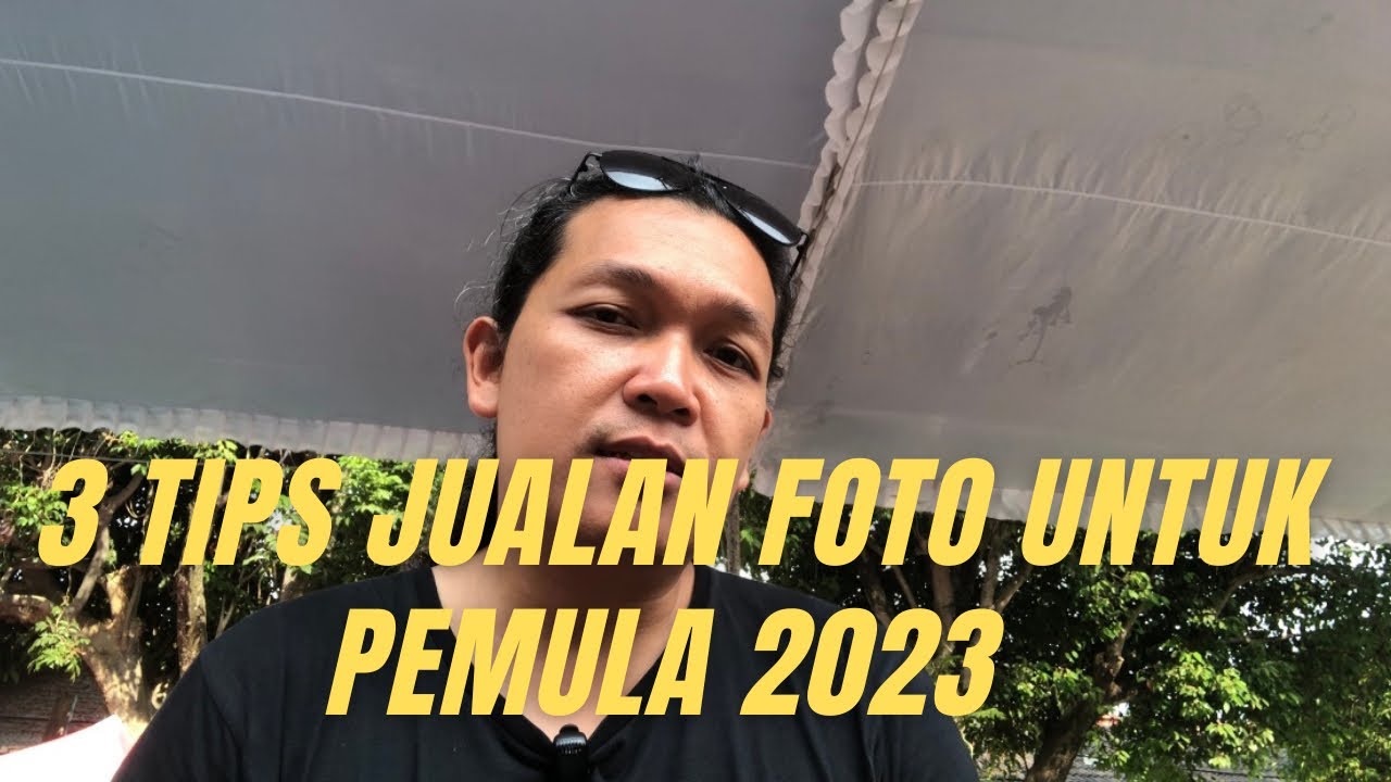 3 Tips Jualan Foto Untuk Pemula di 2023 - YouTube