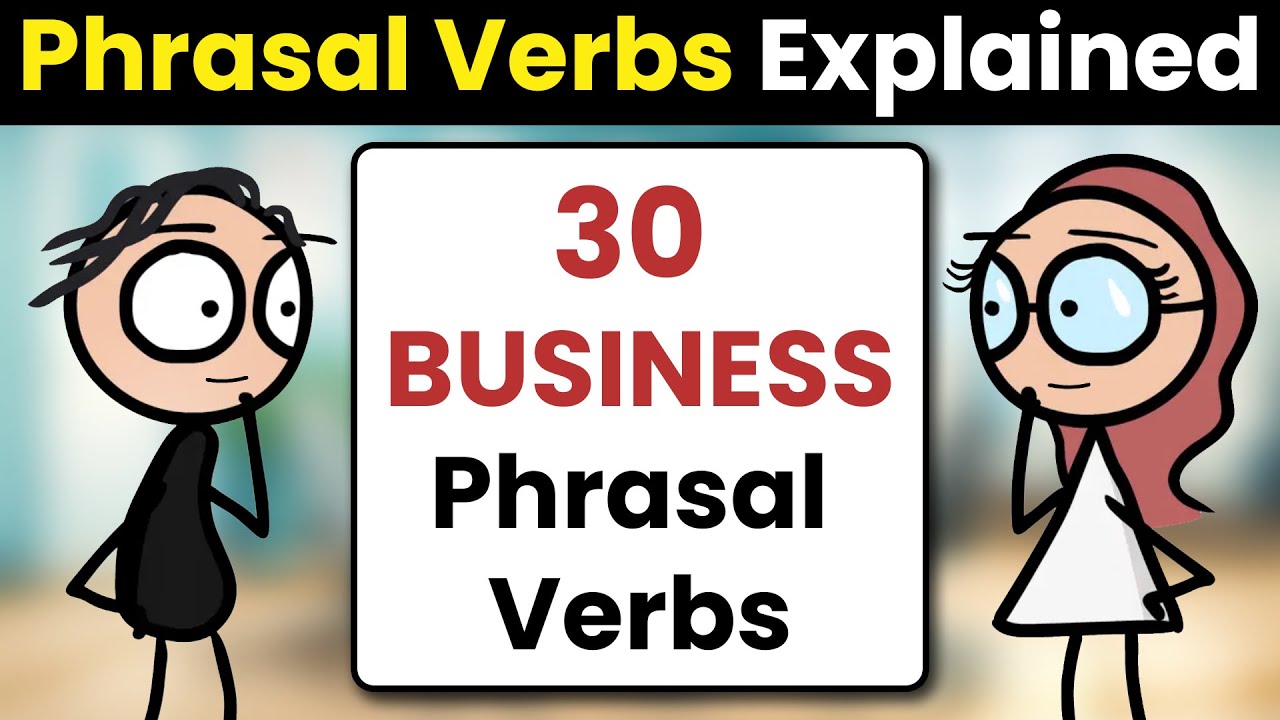 30 Phrasal Verbs for Work and Business English - YouTube