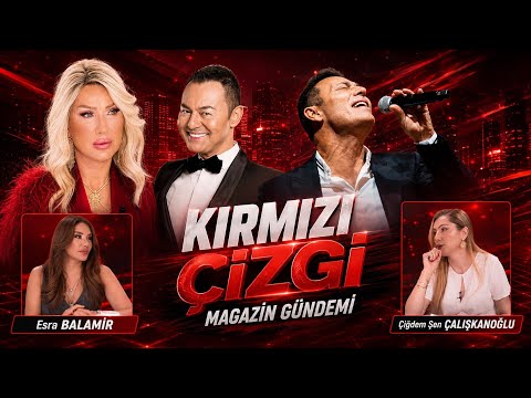 Seda Sayan, Serdar Ortaç, Mustafa Sandal Magazin Gündemi | Kırmızı Çizgi