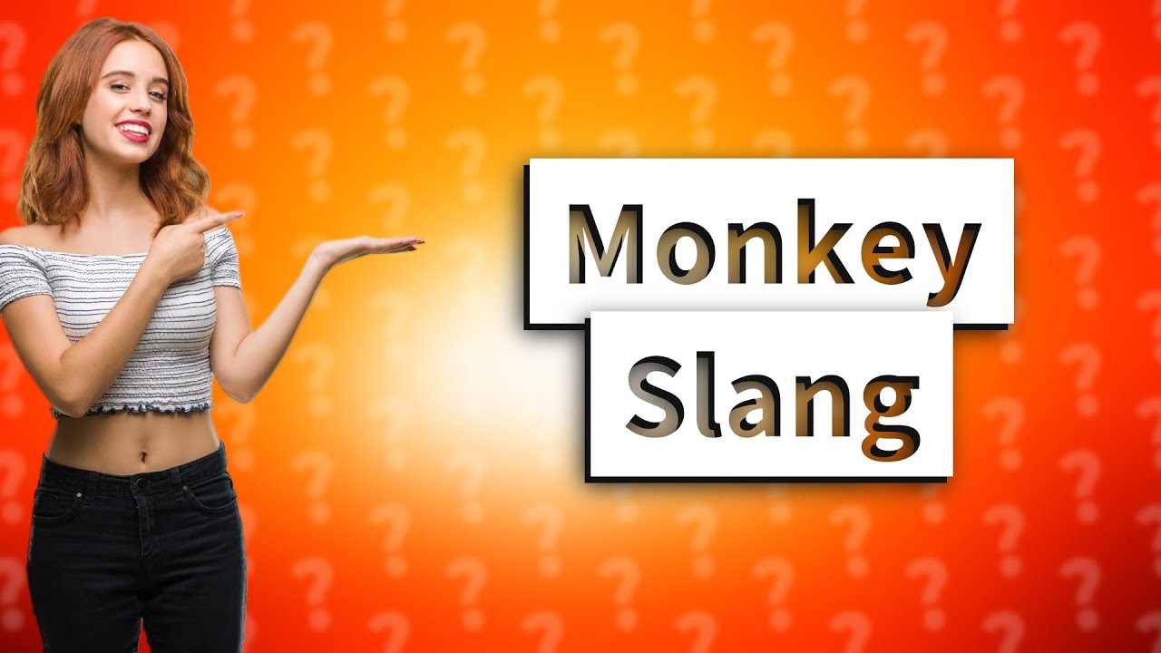 What is slang for monkey? - YouTube