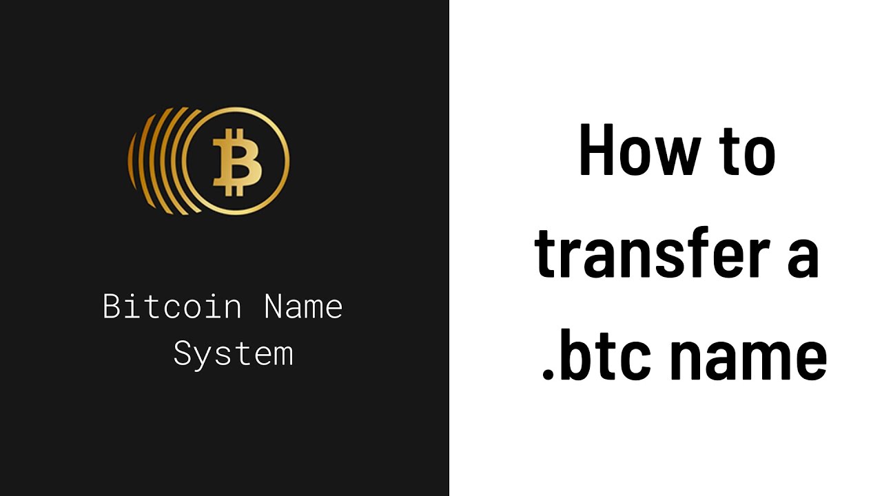 How to transfer a .btc name to another address - YouTube