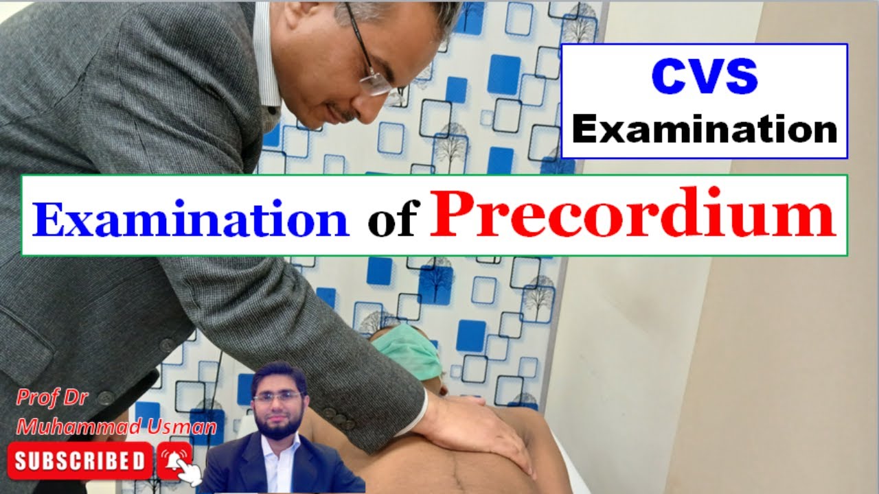 Examination of Precordium | CVS Examination | Clinical Methods | # ...