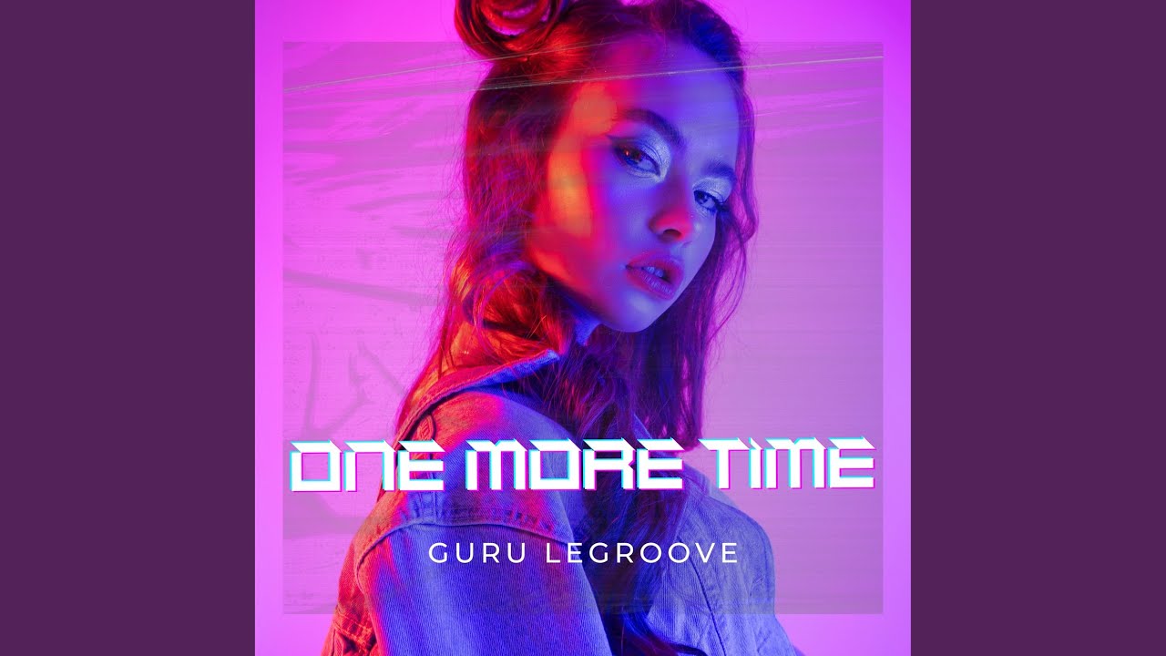 One More Time - YouTube