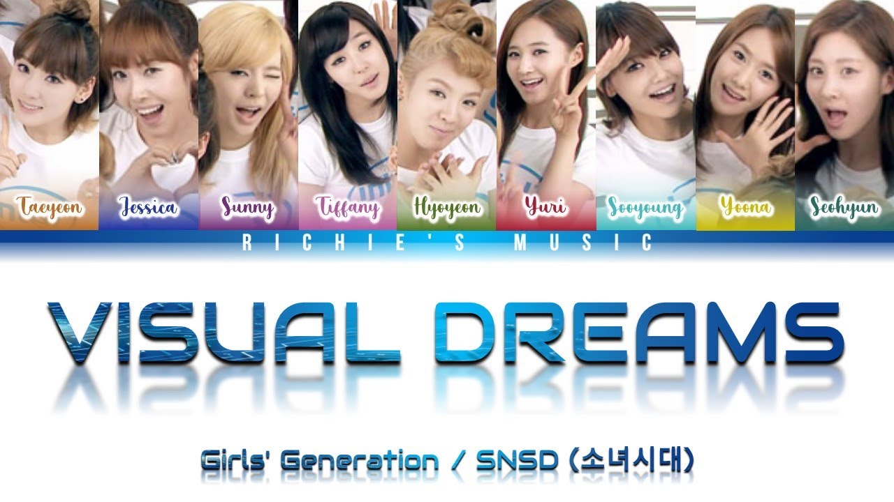 Girls' Generation / SNSD (소녀시대) - Visual Dreams (비주얼 드림) [Color Coded ...