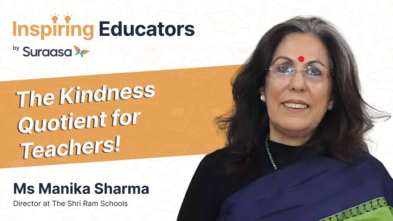 Inspiring Educators | Ft. Ms Manika Sharma, Director at The Shri Ram Schools, India - YouTube