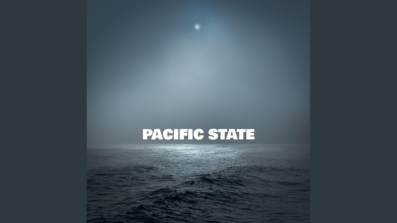Pacific State - YouTube