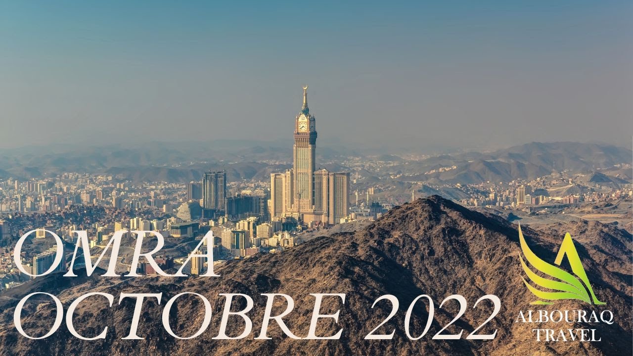 OMRA OCTOBRE 2022 - ALBOURAQ TRAVEL - YouTube