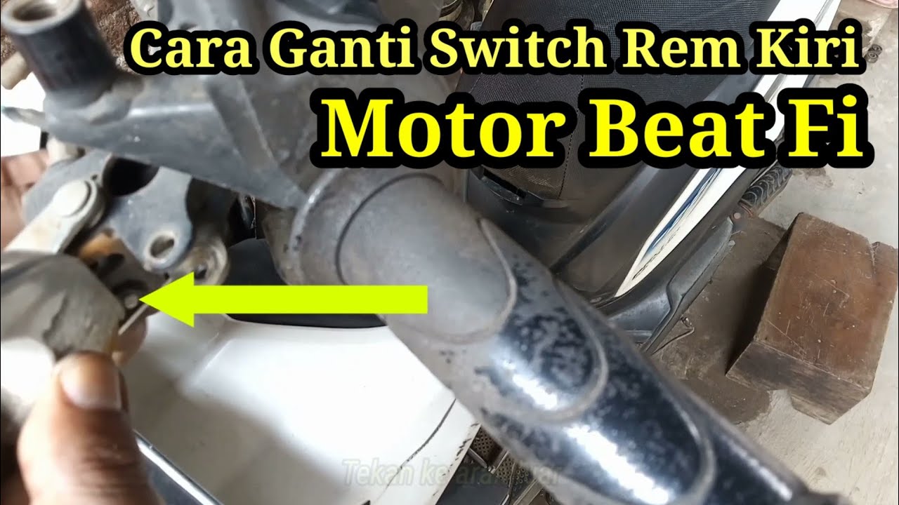 Cara Ganti Switch Rem Kiri Motor Beat Fi - YouTube