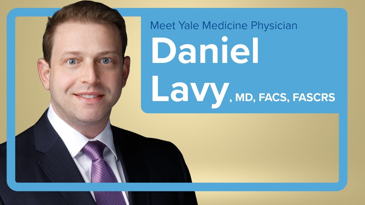 Meet Colon & Rectal Surgeon Daniel Lavy, MD, FASC - YouTube