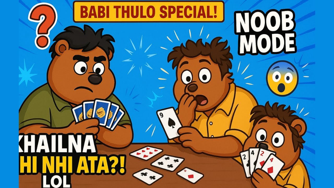 Bhalu Brothers Phans Gaye Card Game Mein! | Babi Thulo Ki Ultimate ...