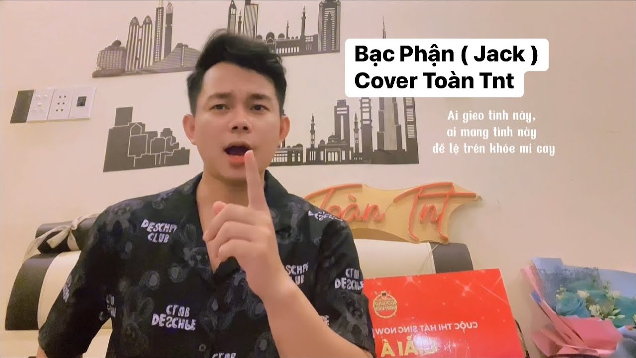 Bạc Phận ( Jack ) / Toàn Tnt Cover - YouTube