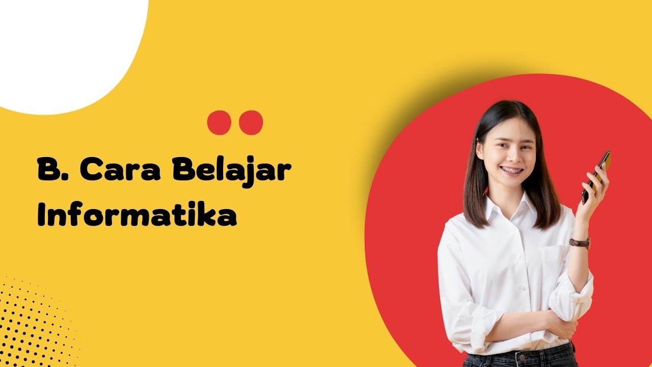 B Cara Belajar Informatika - YouTube